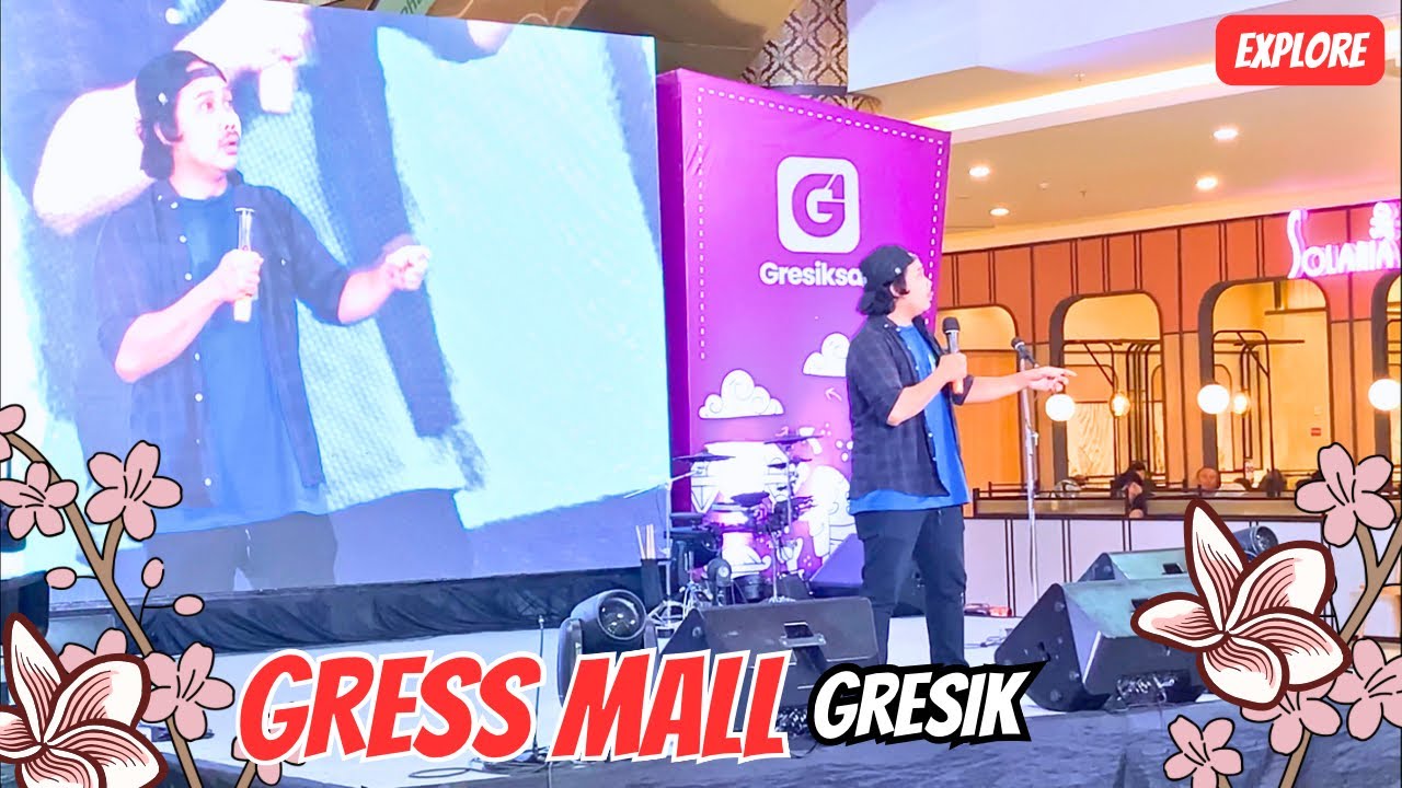 EXPLORE GRESS MALL GRESIK ADA STAND UP COMEDY FUAD SASMITA - YouTube