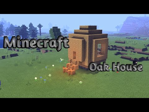 Minecraft:Oak House tutorial. Survival Oak House - YouTube