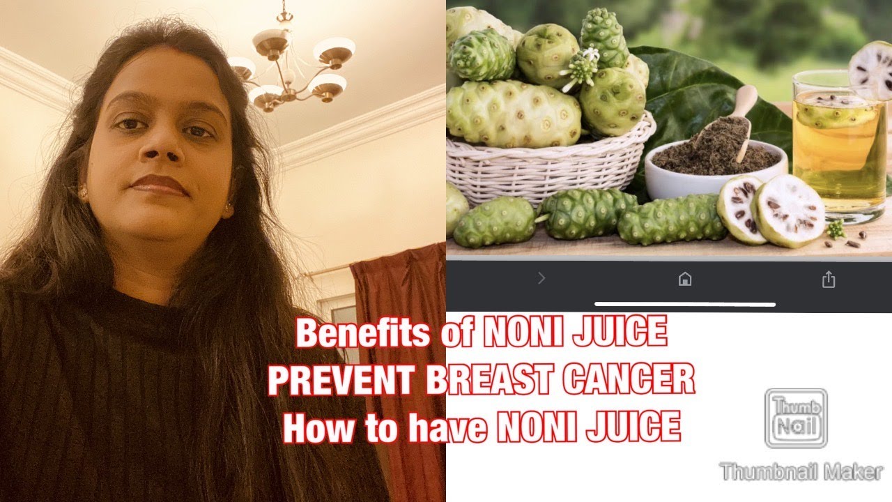 Benefits of NONI JUICE: PREVENT BREAST CANCER; How to have NONI JUICE ...