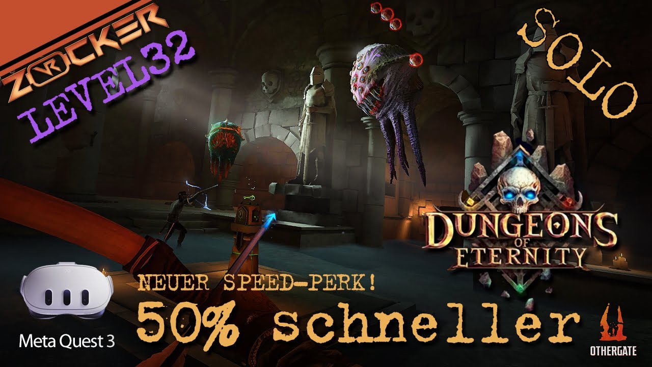 Dungeons of Eternity - Meta Quest 3 - Teil 10 - Level 32 - Speed-Perk ...