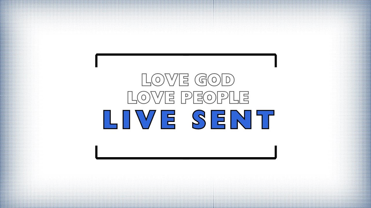 Live Sent Pt2 // Love God Love People Live Sent Series - YouTube