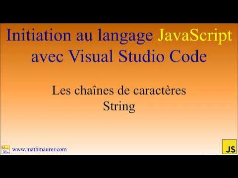 Tutoriel Javascript - 07 - Les chaînes de caractères - YouTube