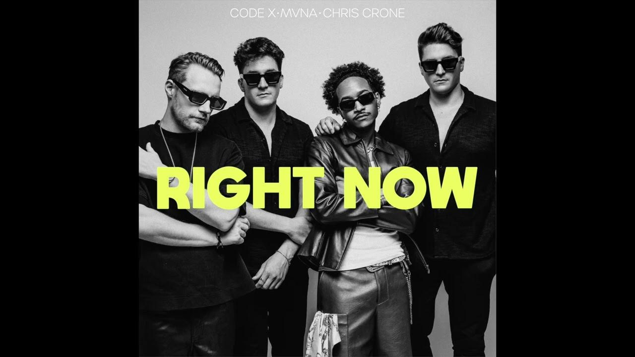 CODE X, MVNA, Chris Crone - Right Now (Audio) - YouTube