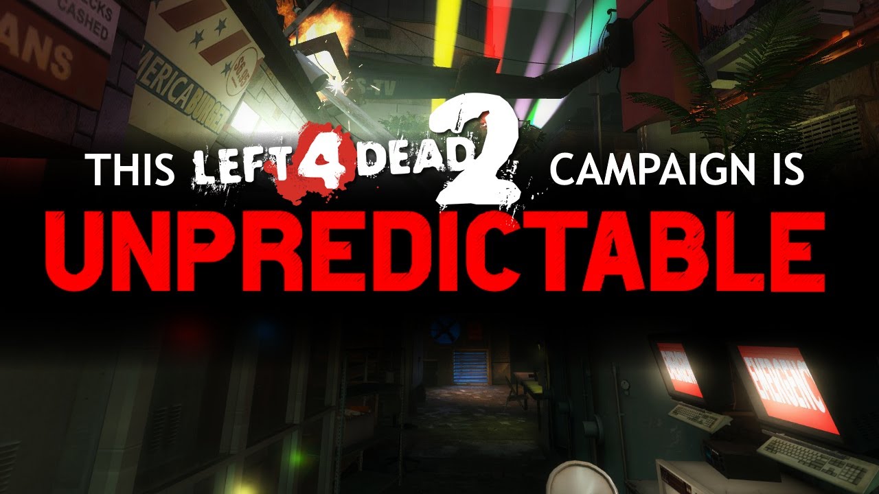 This Left 4 Dead Campaign is UNPREDICTABLE - YouTube