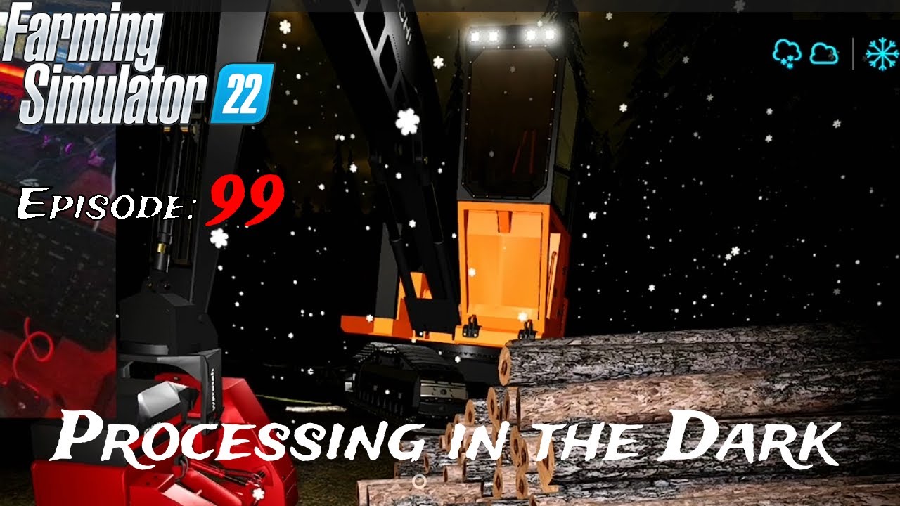 FS22 Logging-Start From Scratch Ep. 99: Saw Log and Pulp Log processing ...