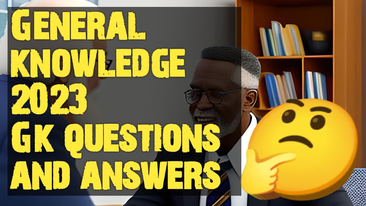 General knowledge 2023 ll Gk questions and answers - YouTube