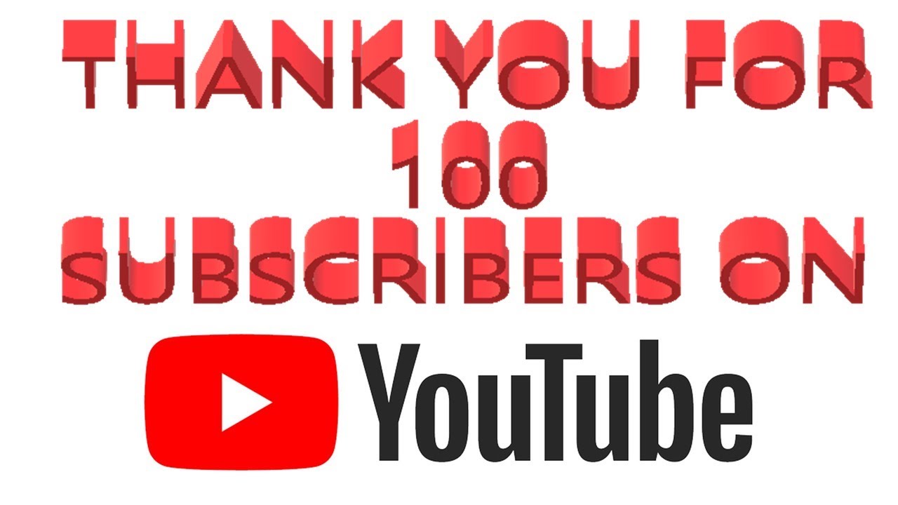 Thank You For 100 Subscribers - YouTube