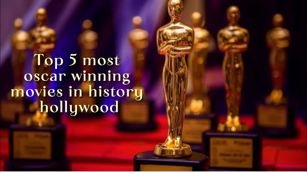 Top 5 most oscar winning movies in history | Top 5 list - YouTube