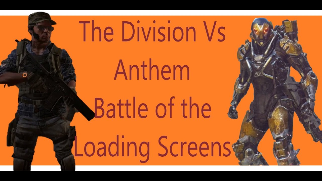 The Division 2 Vs Anthem Battle Of The Loading Screens - YouTube