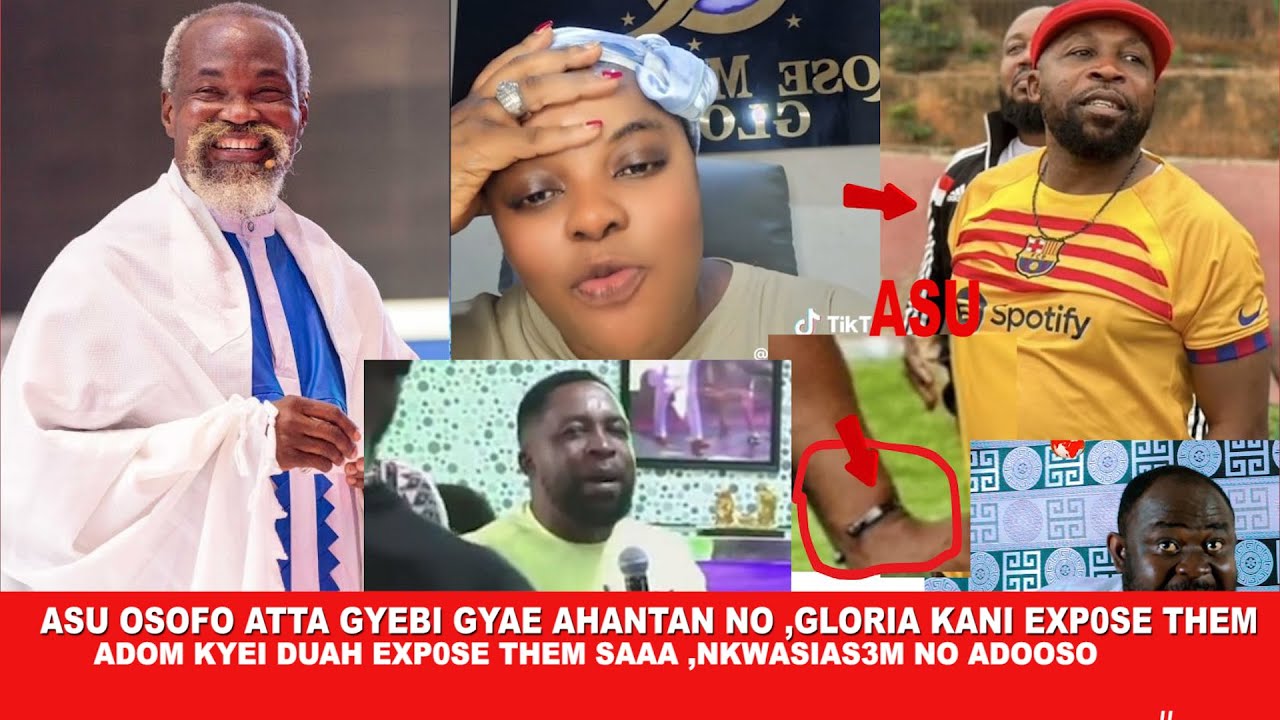 Asu Osofo Atta Gyebi gyae ahantan ne nkwasias3m ,Adom Kyei Duah please ...