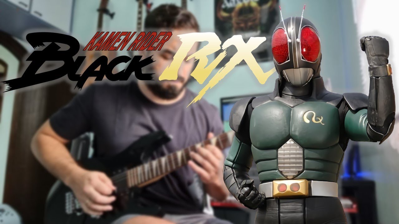 Kamen Rider Black RX Opening Guitar - YouTube