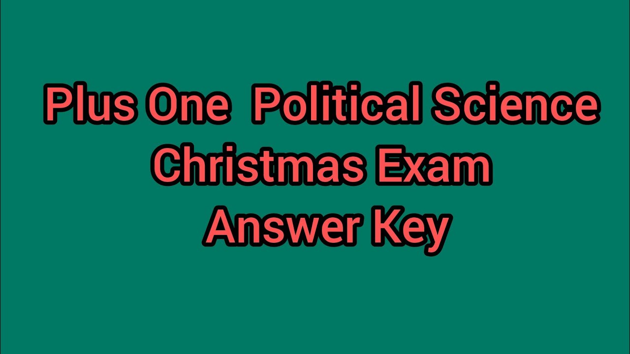 Plus One Political Science Christmas Exam Answer Key YouTube plus-one-political-science-christmas-exam-answer-key-youtube