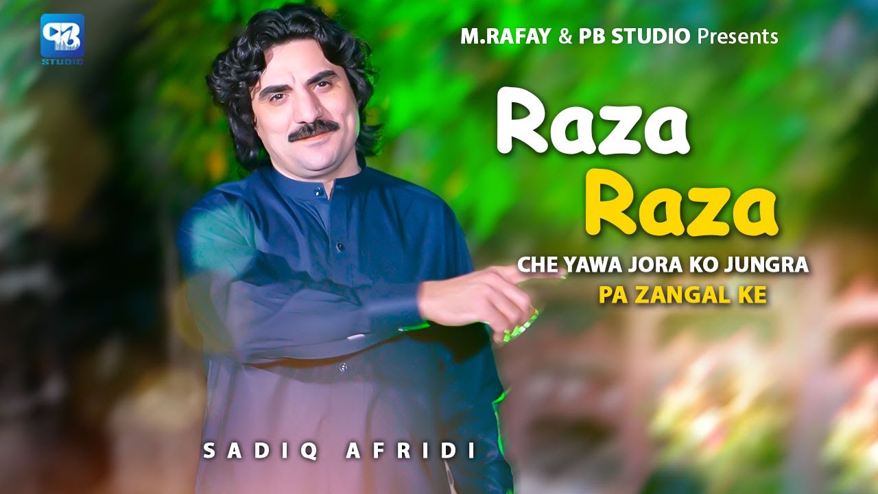 Pashto new songs 2024 | Sadiq Afridi Raza Raza | new pashto song ...
