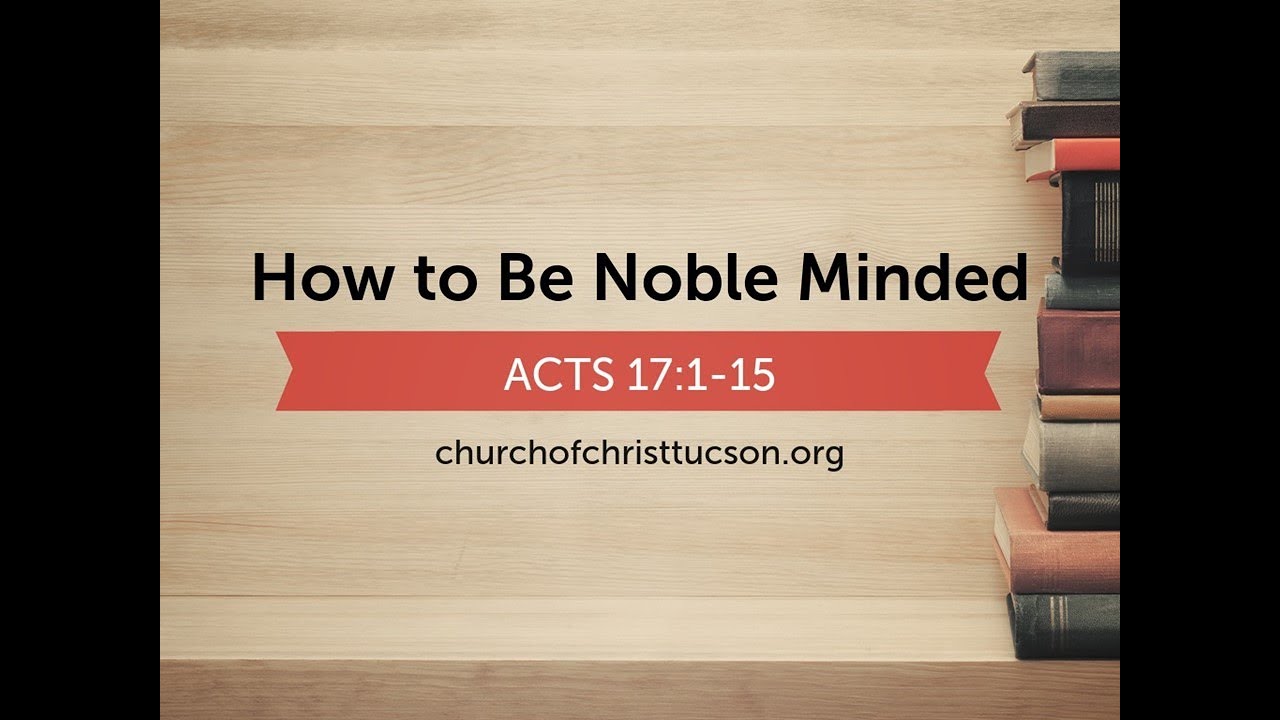 How To Be Noble Minded - YouTube