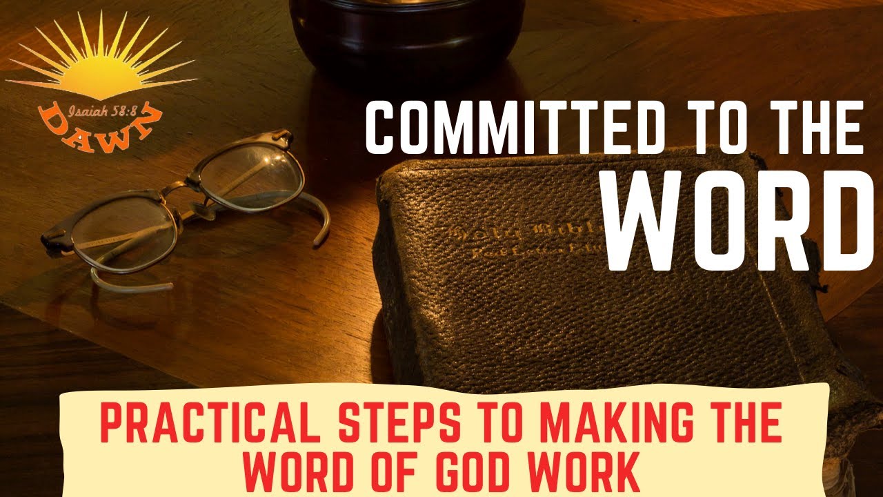 COMMITTED TO THE WORD - YouTube