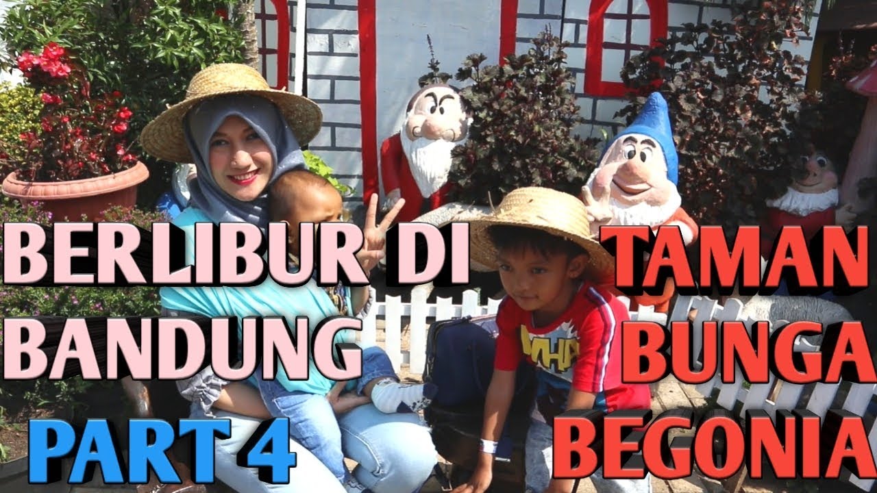 BERLIBUR DI BANDUNG PART 4 : PASAR BUAH LEMBANG & TAMAN BUNGA BEGONIA ...