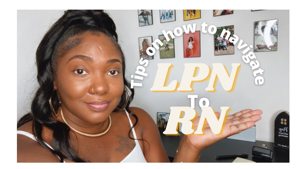How to Transition From LPN TO RN| Christen Renae - YouTube