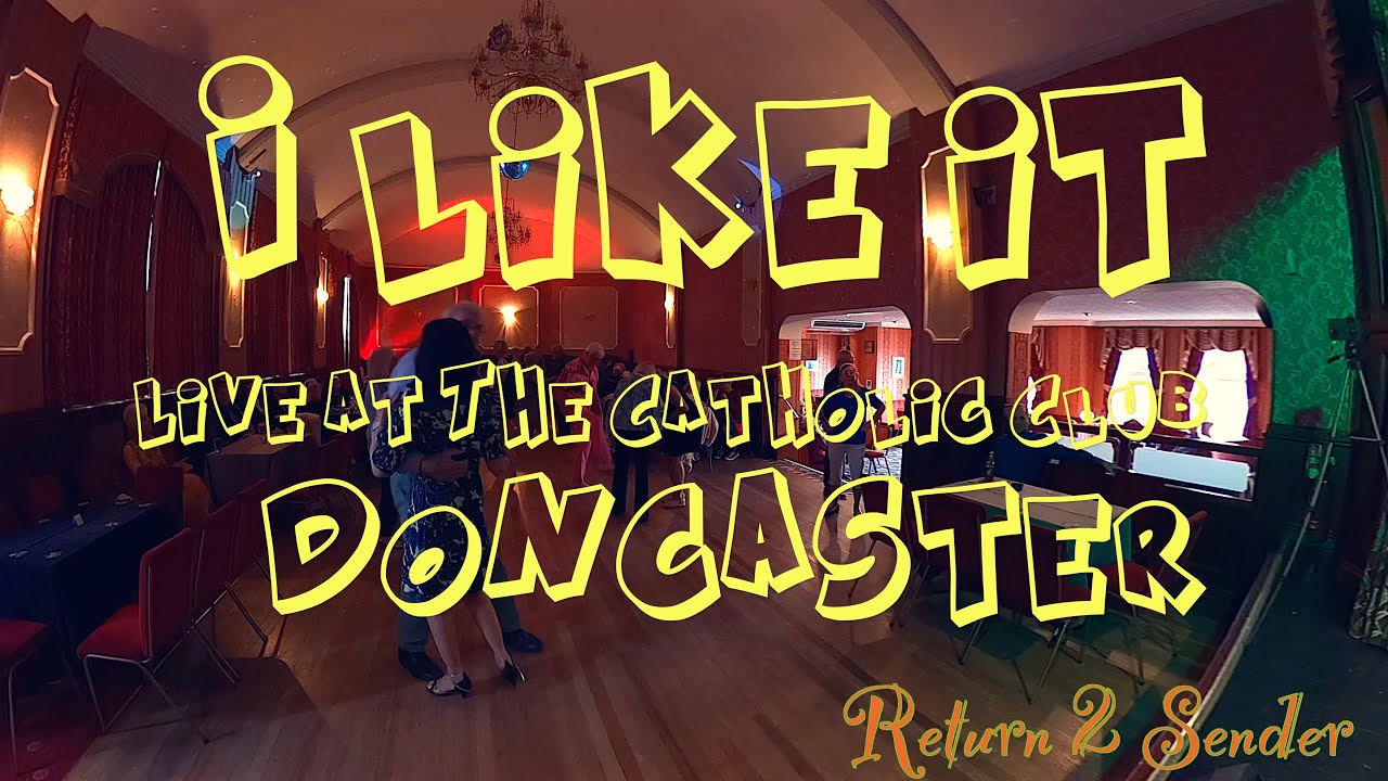 I like it, Live at The Catholic Club Doncaster. - YouTube