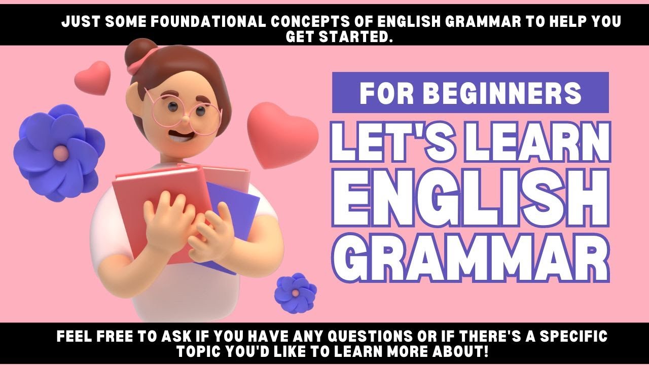 Basic Concepts Of English Grammar To Help You grammar basic english basic-concepts-of-english-grammar-to-help-you-grammar-basic-english