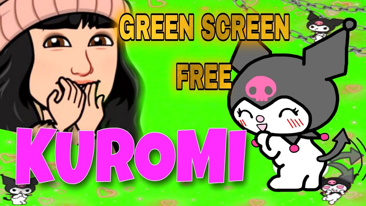 GREEN SCREEN KUROMI feliz happy - YouTube