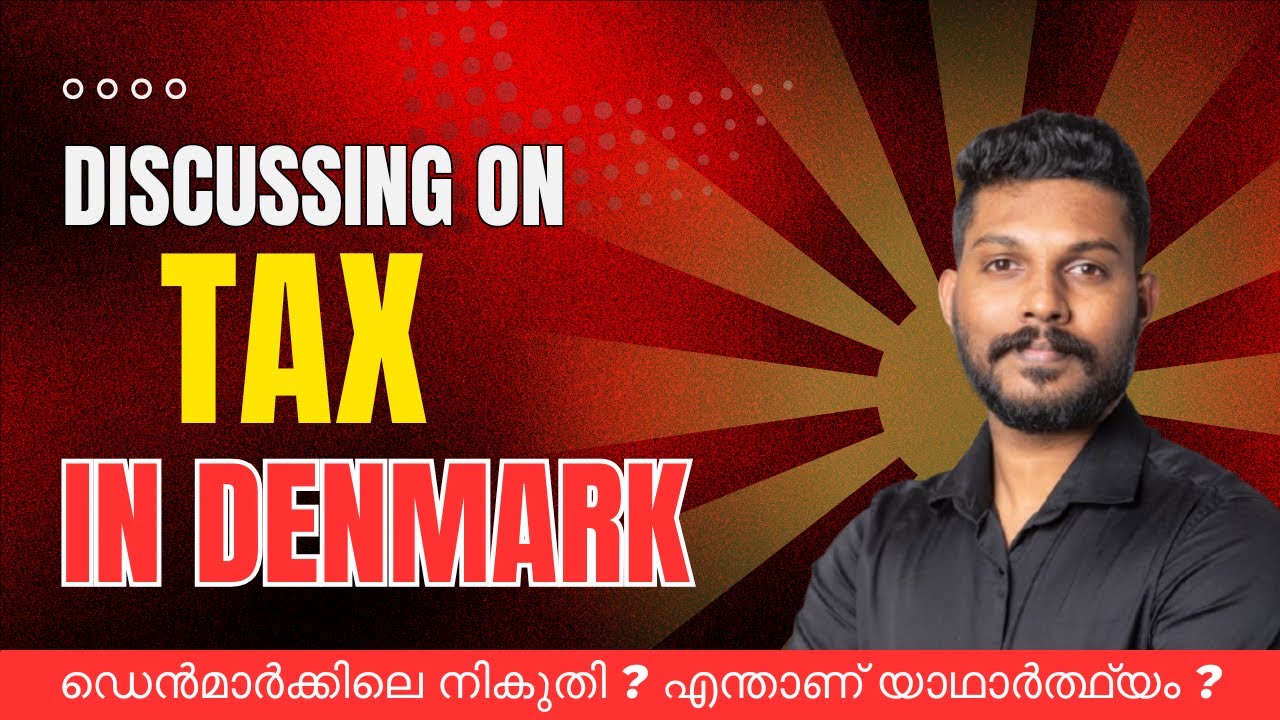 Tax System In Denmark 🇩🇰 Tax Deduction Benefits | Malayalam Vlog ...