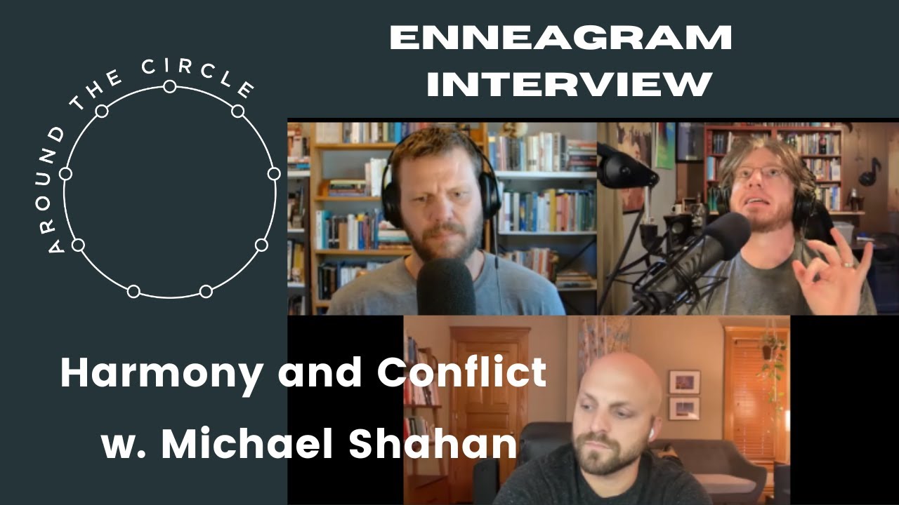 Navigating Harmony and Conflict | An Enneagram Discussion w. Michael ...