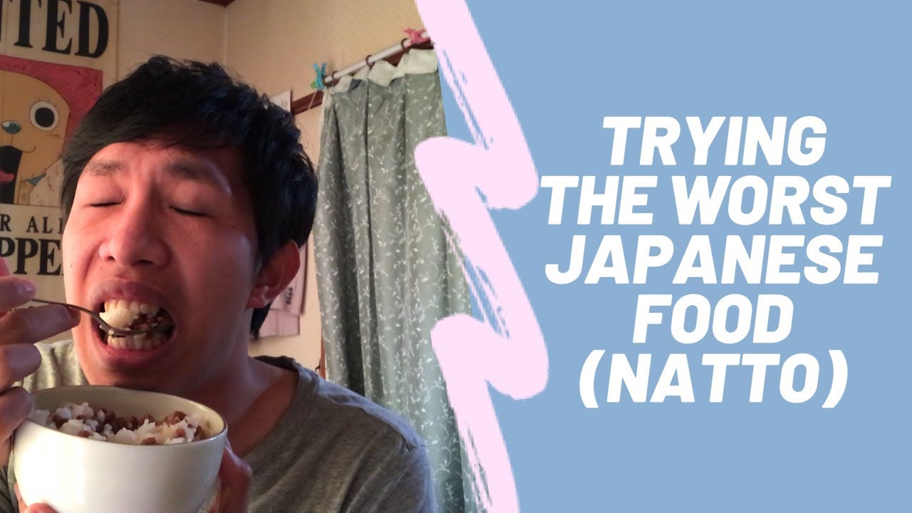 WORST JAPANESE FOOD? TRYING NATTO FOR THE FIRST TIME by Mr Choco guy ...