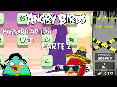 Pássaro Apelão - O Mod do Volt Bird | Angry Birds Classic | Ao Vivo ...
