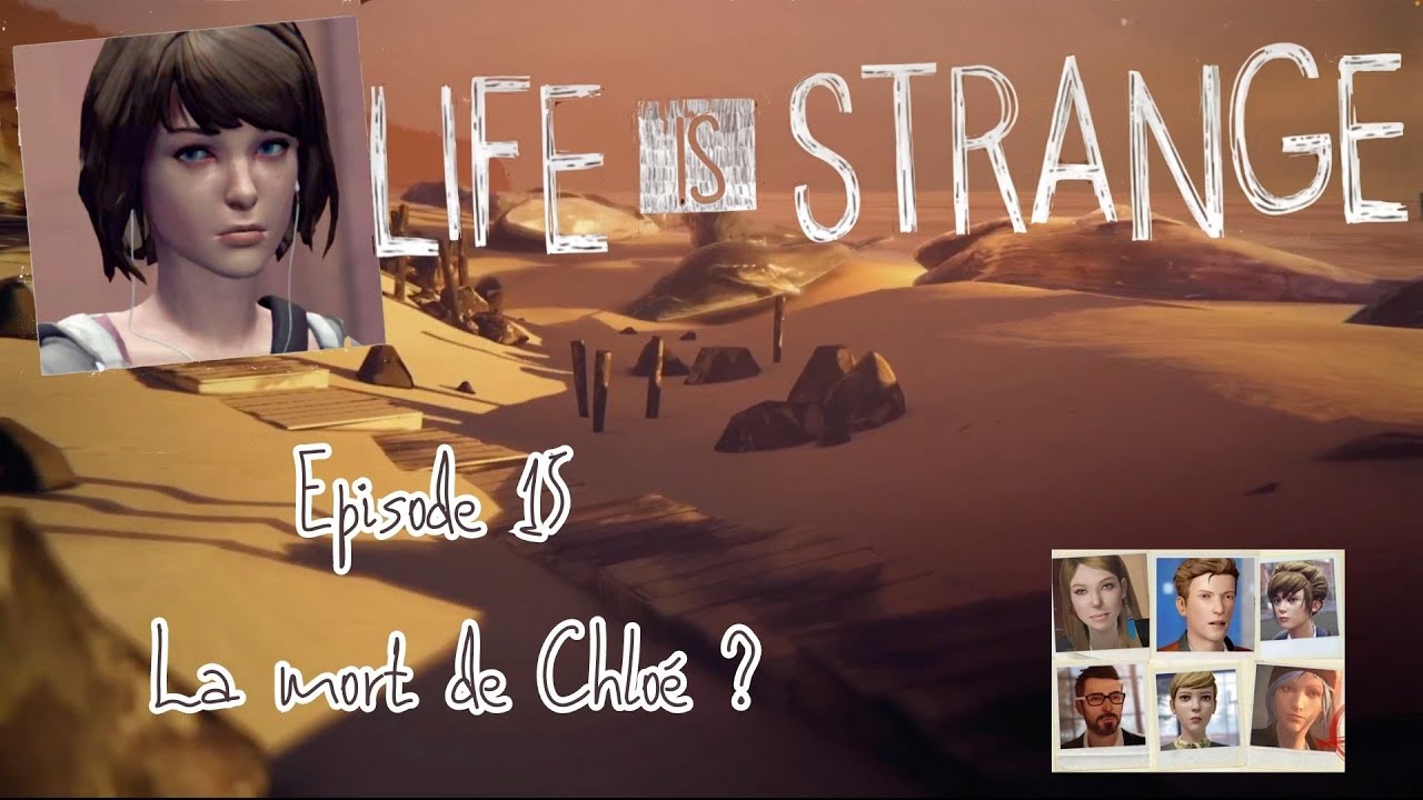 Life is strange La mort de Chloé ? - YouTube
