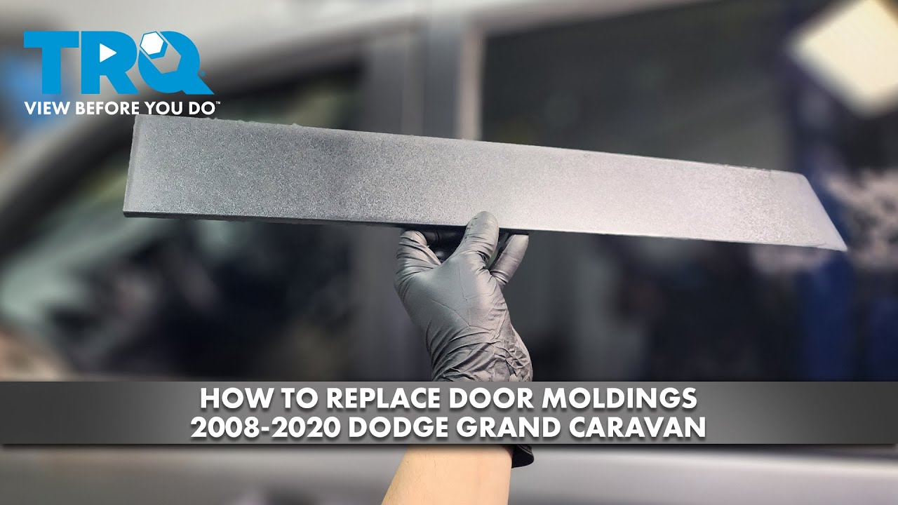 How to Replace Door Molding 2008-2020 Dodge Grand Caravan - YouTube