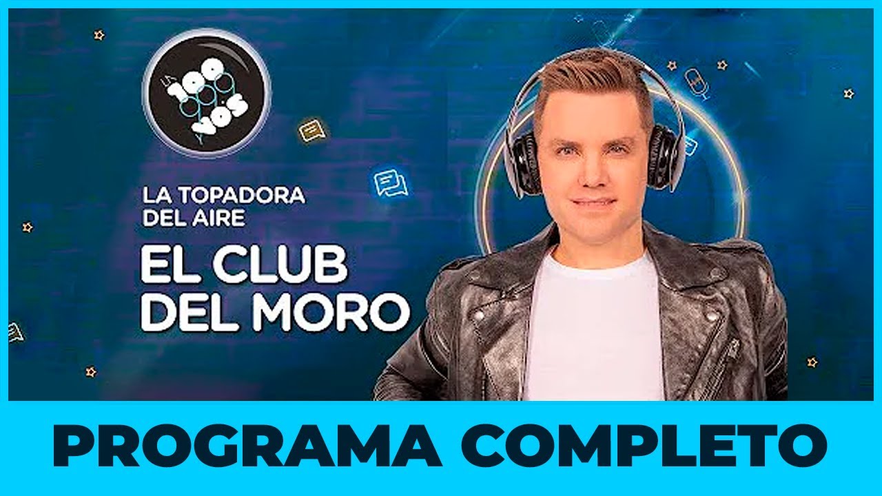 El Club Del Moro: Lunes 31 de Julio 2023 (Programa Completo) - YouTube