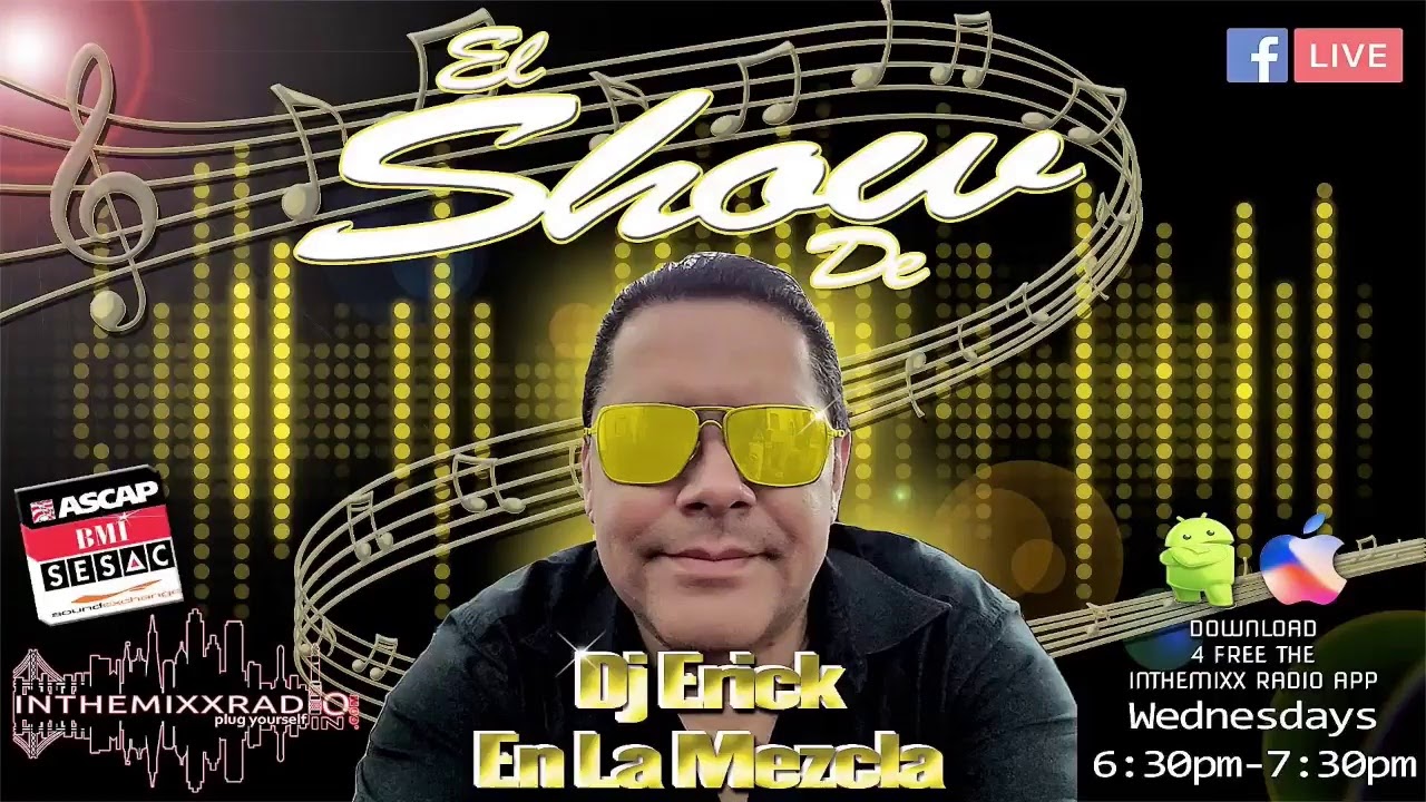 EL SHOW DE DJ ERICK EN LA MEZCLA 3 28 2018 - YouTube