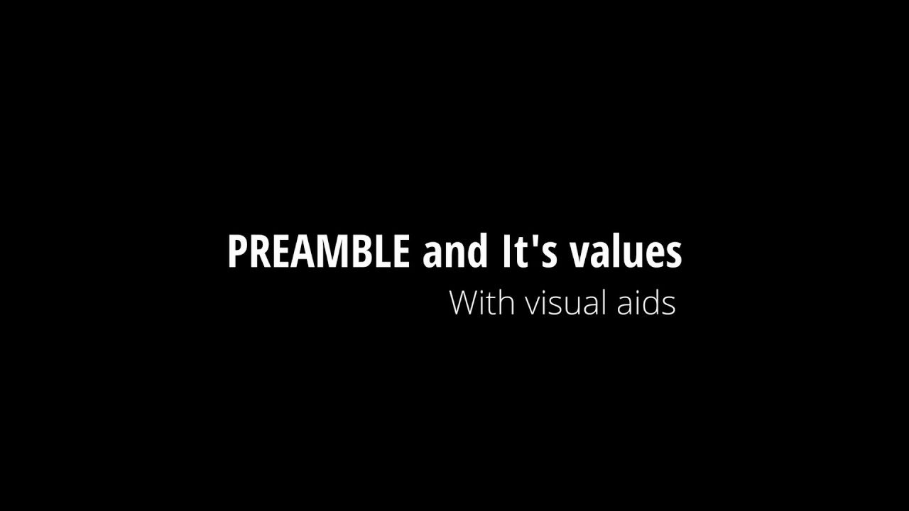 PREAMBLE and its values, with visual aids - YouTube