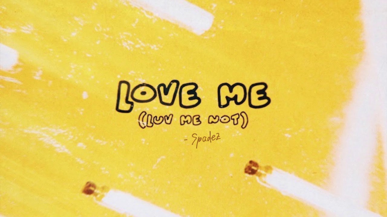 Spadez - Love Me (Luv Me Not) - YouTube