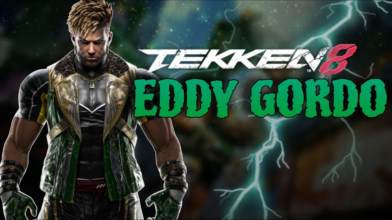 AWESOME POWER EDDY GORDO TEKKEN 8 - TEKKEN 8 EDDY GORDO GAMEPLAY - YouTube