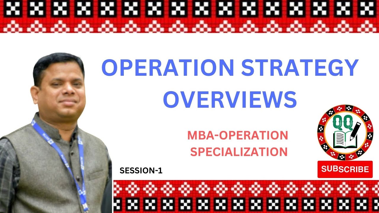 Overviews of Operation Strategy-MBA Operation specialization - YouTube