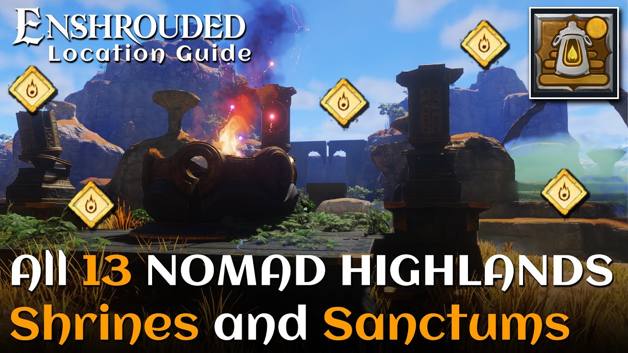 All NOMAD HIGHLANDS Flame Shrine and Sanctum Locations | ENSHROUDED ...