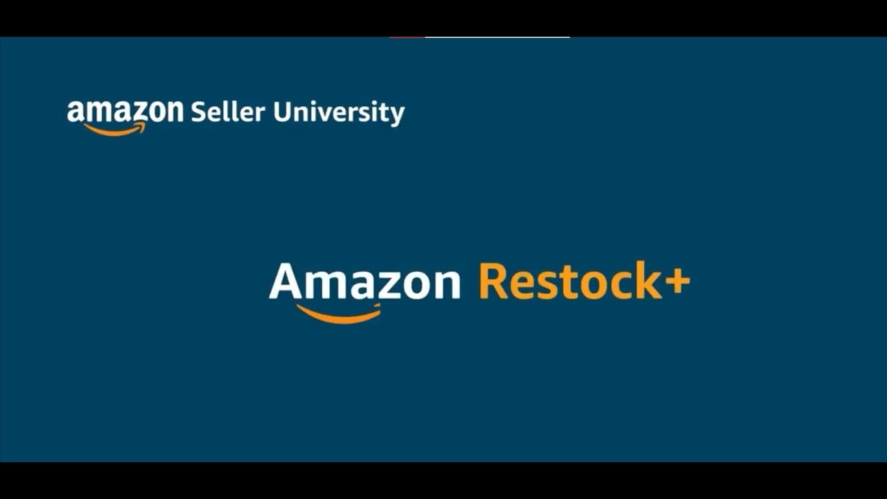 Amazon Restock plus initiative| Seller University | Amazon India - YouTube