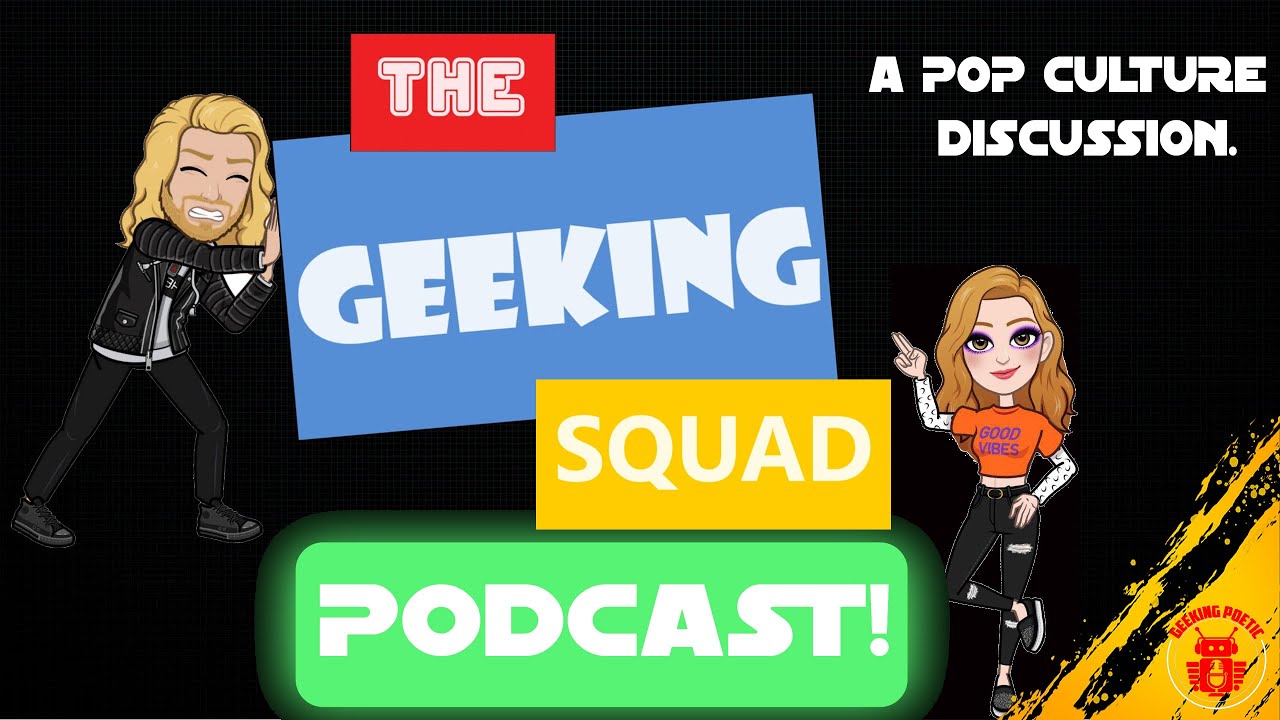 THE GEEKING SQUAD PODCAST: A Pop Culture Discussion - SEPT. 2024 #funny ...