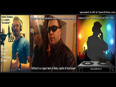 Eurodacer Vs. FatFoont – Master Techno (DJ Adi C ED Mix – 2016)