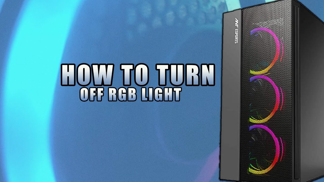 HOW TO TURN OFF RGB LIGHT OF Ant Esports ICE-511MT - YouTube