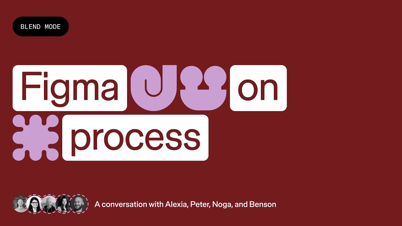 Blend Mode: The Design Process | Figma - YouTube