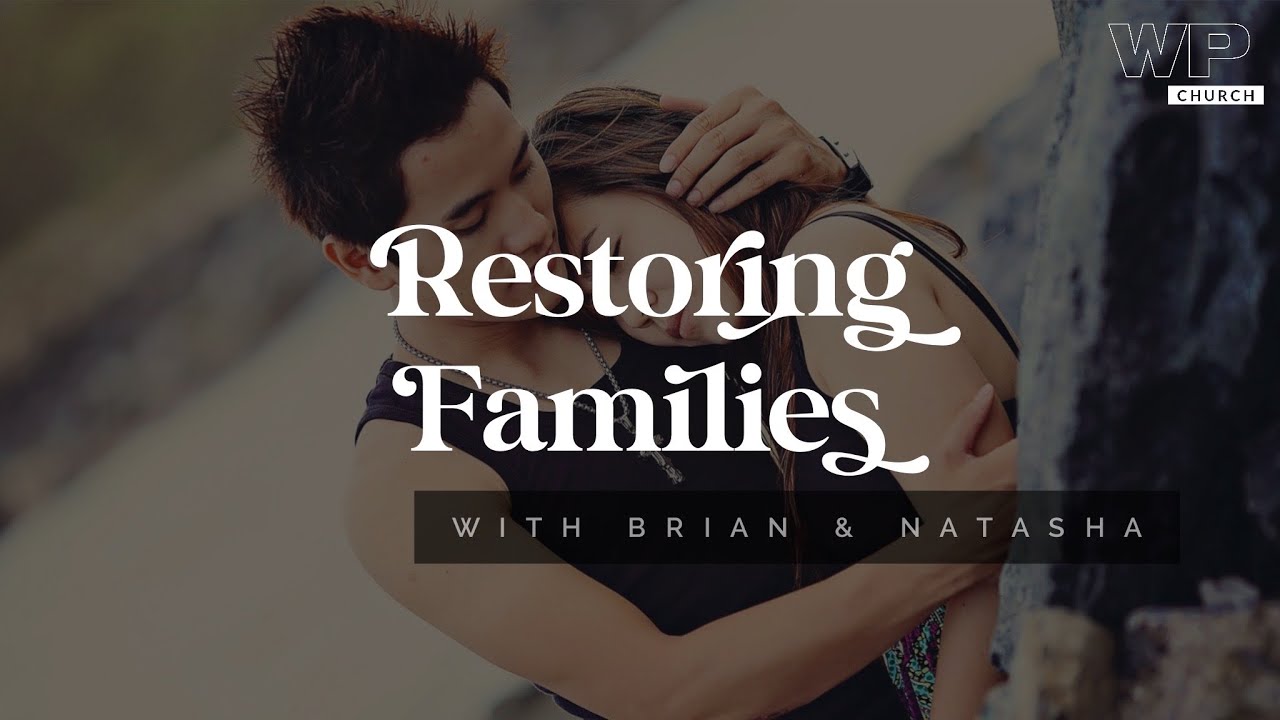 Pre-recorded | Restoring Families with Brian & Natasha | Marriage & Family | Love Sex Dating 2 ...