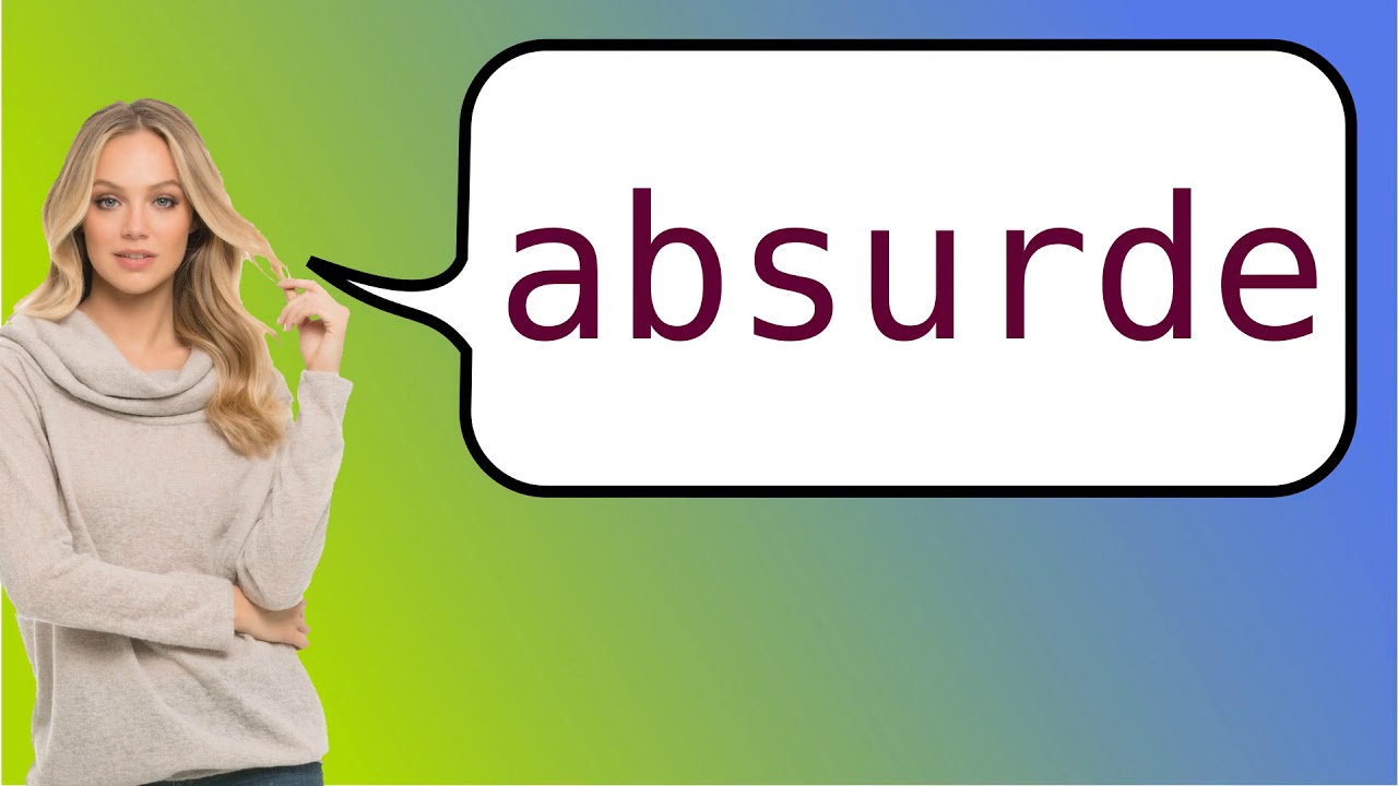 How To Say absurd In French YouTube how-to-say-absurd-in-french-youtube