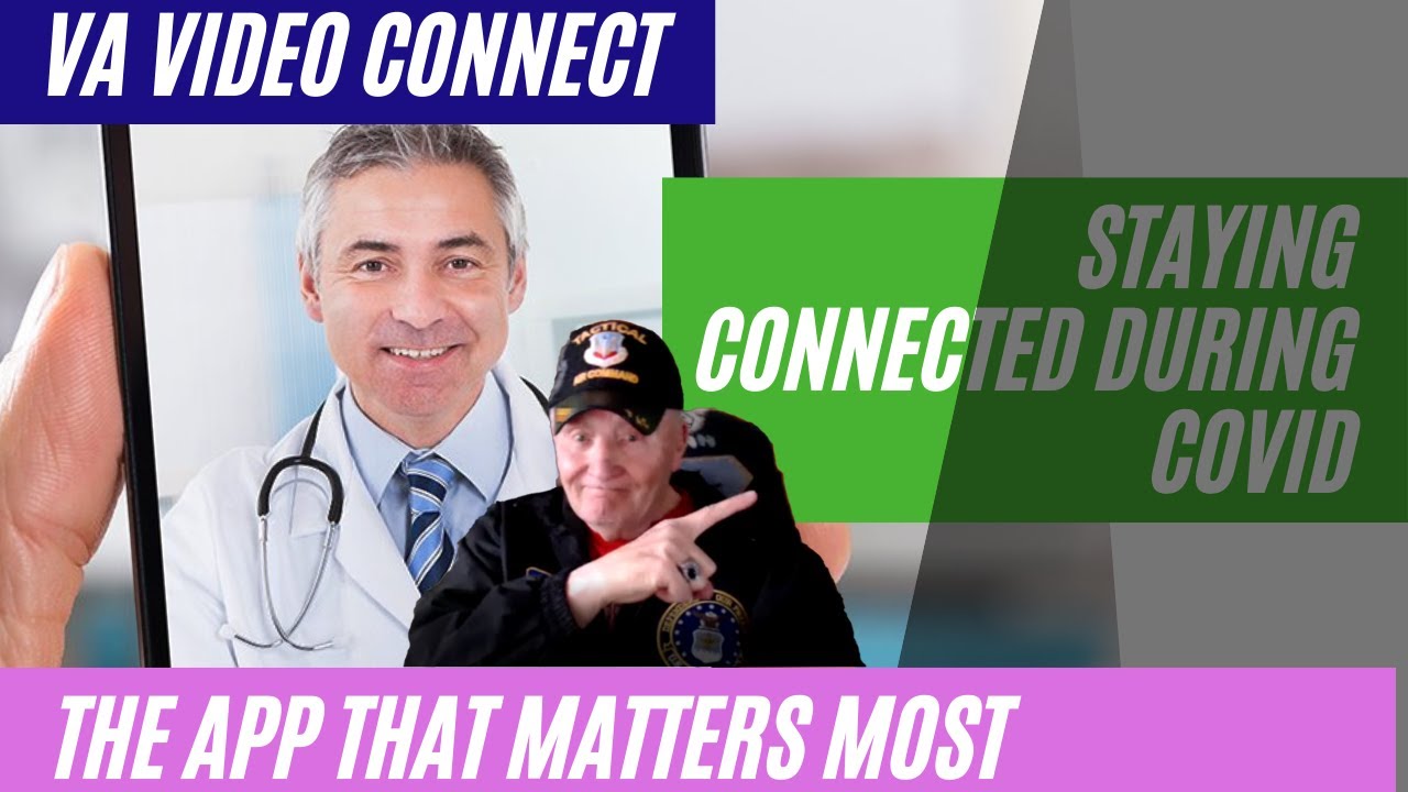 Improving VA Patient Experience - Using VIDEO CONNECT, the APP that ...