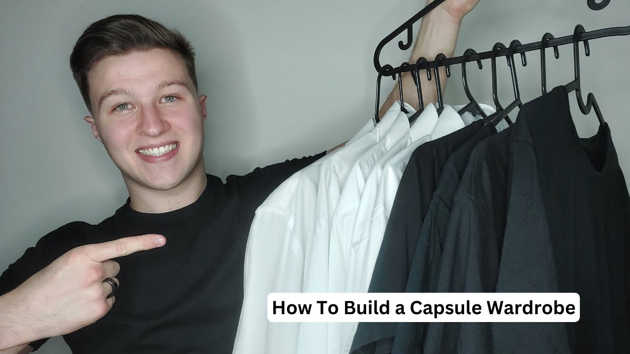 Building a Capsule Wardrobe: Step-by-Step Guide - YouTube