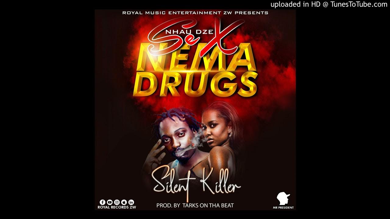 Silent Killer __Nhau Dze Sex Nema Drugs__Produced By Dj Tarks 0713544496 Royal Music Ent ) - YouTube