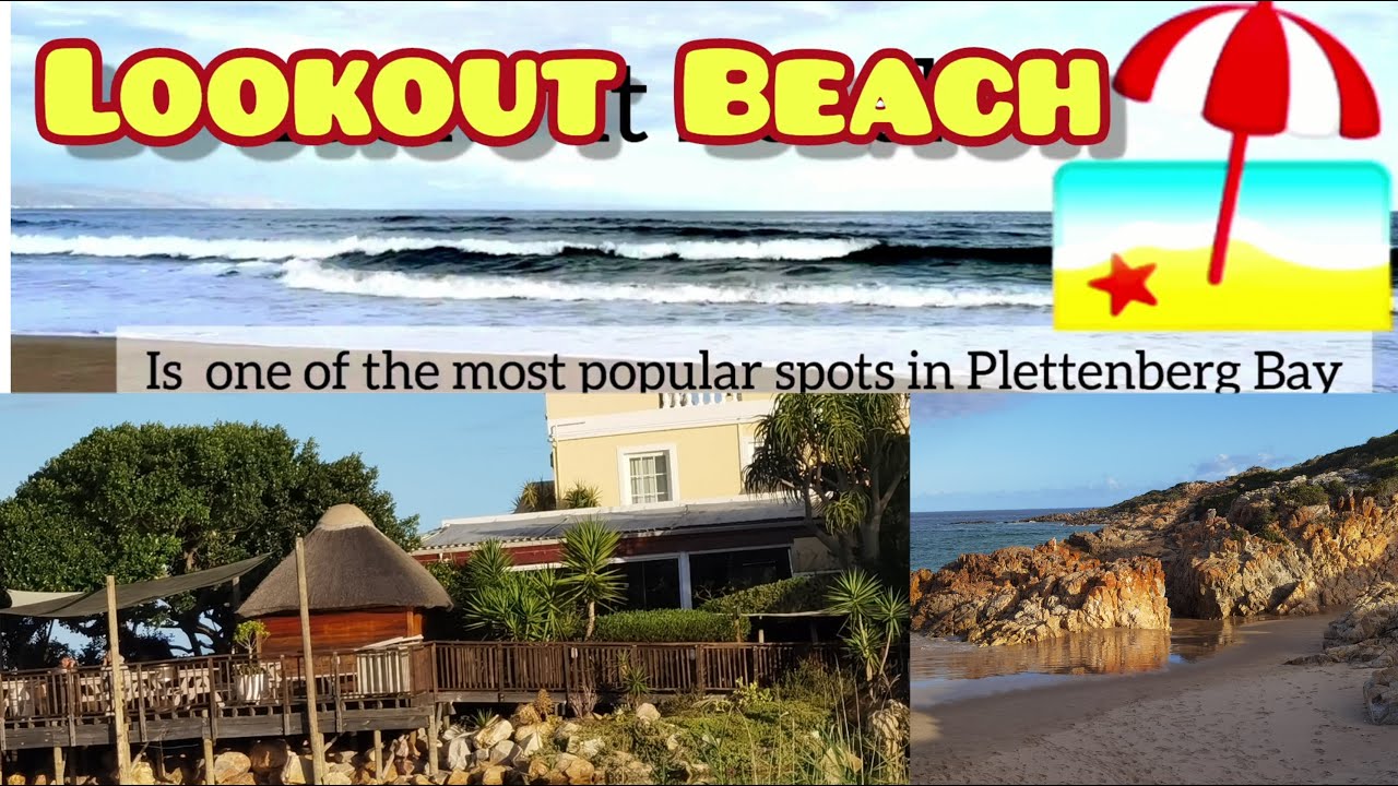 Plettenberg Bay 🇿🇦 | Lookout Beach 🏖 | Feel in the sand, Grand Africa ...