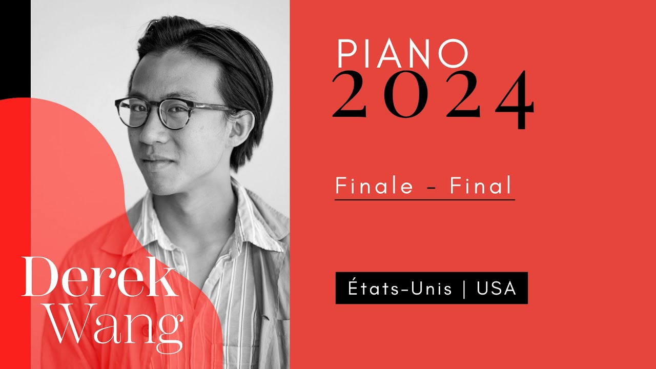 CMIM Piano 2024 - Finale | Final - Derek Wang - YouTube
