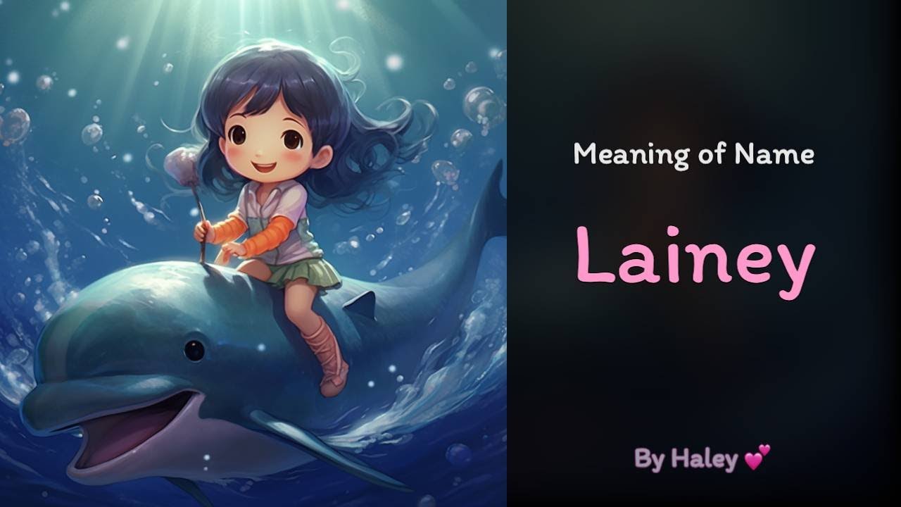Meaning of girl name: Lainey - Name History, Origin and Popularity ...